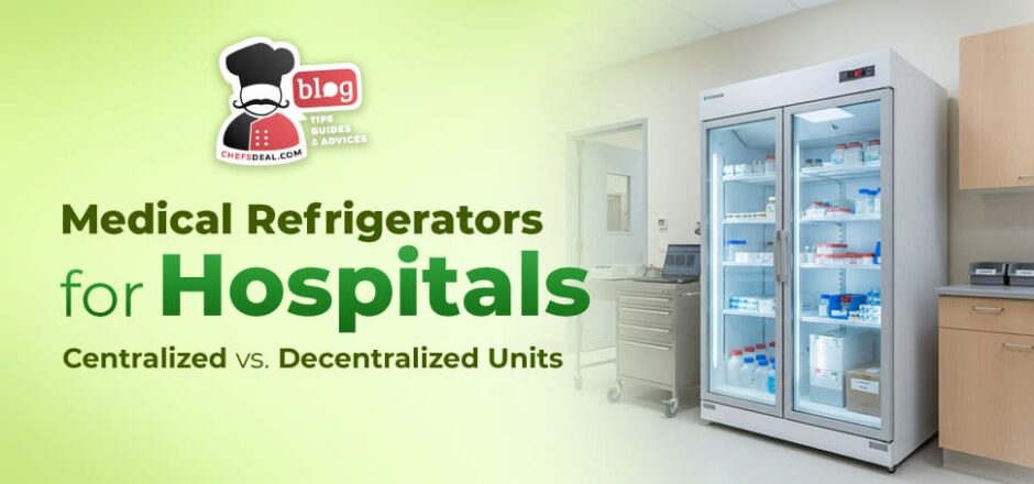 Medical Refrigerators for Hospitals